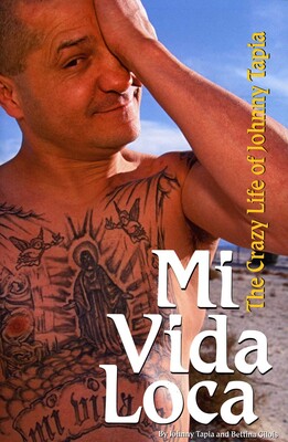 Mi Vida Loca | Book by Johnny Tapia, Bettina Gilois | Official ...