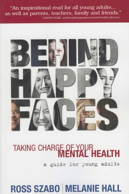 Behind Happy Faces | Book by Ross Szabo, Melanie Hall | Official ...