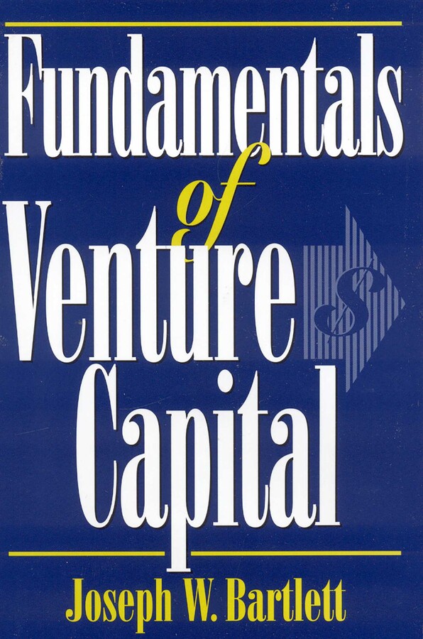 Fundamentals of Venture Capital | Book by Joseph W. Bartlett | Official ...