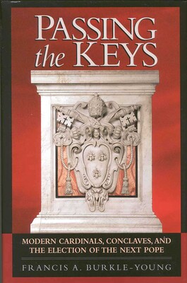 Passing the Keys | Book by Francis A. Burkle-Young | Official Publisher ...