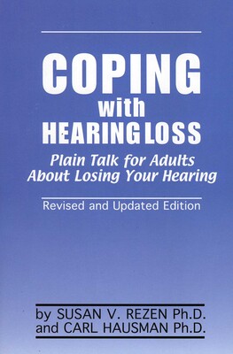 Coping with Hearing Loss | Book by Susan V. Rezen | Official Publisher ...