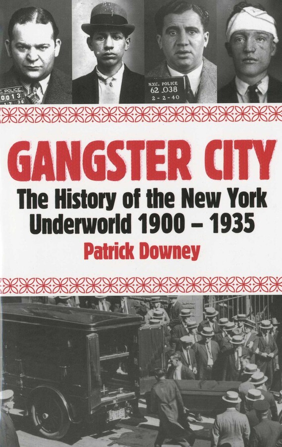 Gangster City | Book by Patrick Downey | Official Publisher Page ...