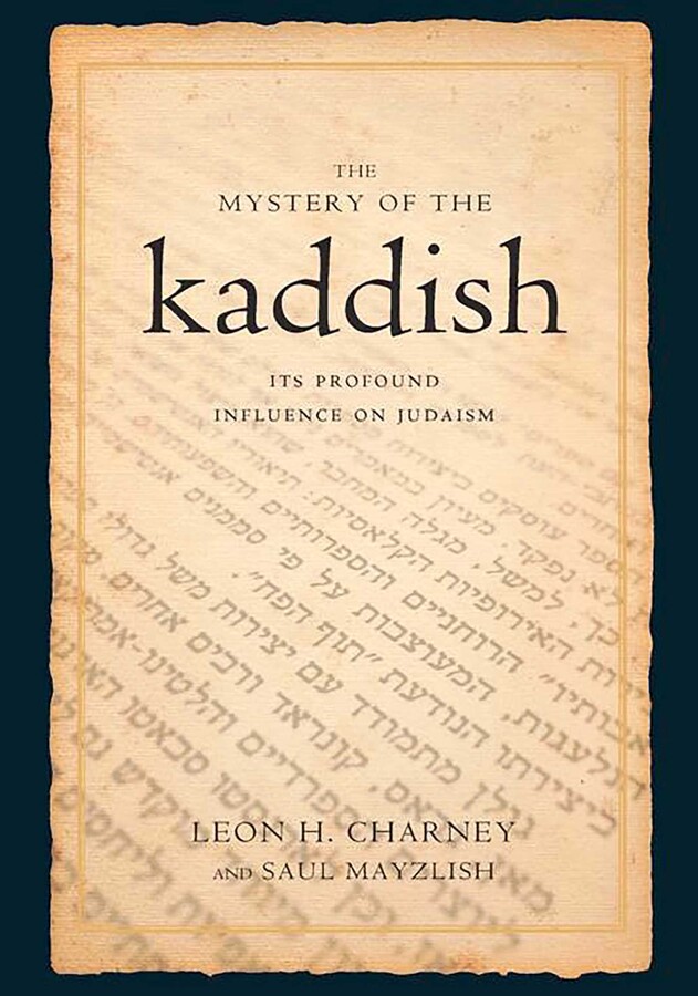 The Mystery of the Kaddish eBook by Leon h. Charney, Saul Mayzlish ...