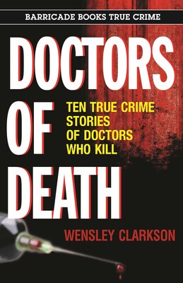 Doctors of Death eBook by Wensley Clarkson | Official Publisher Page ...