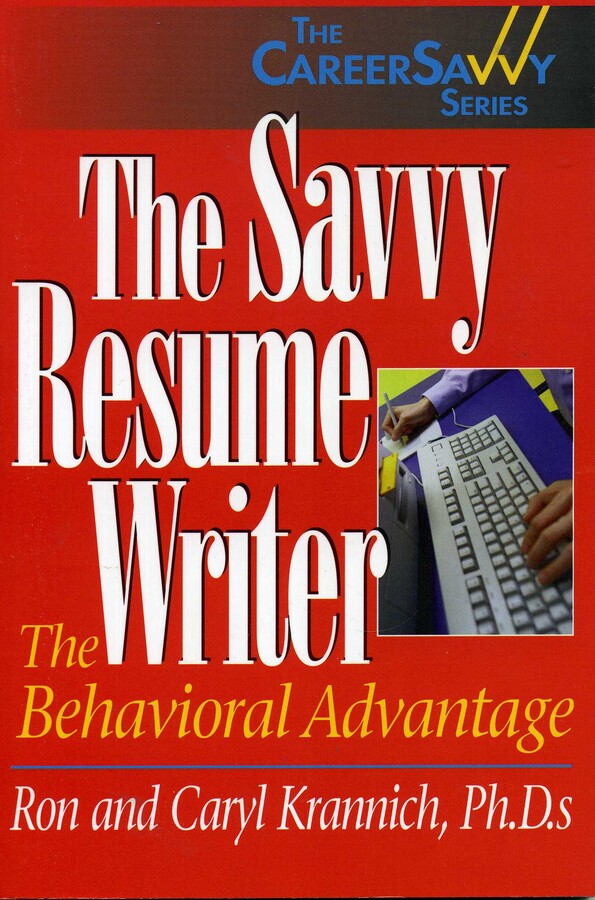 The Savvy Resume Writer | Book by Ronald L. Krannich, Caryl Rae ...