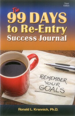 The 99 Days to Re-Entry Success Journal | Book by Ronald L. Krannich ...