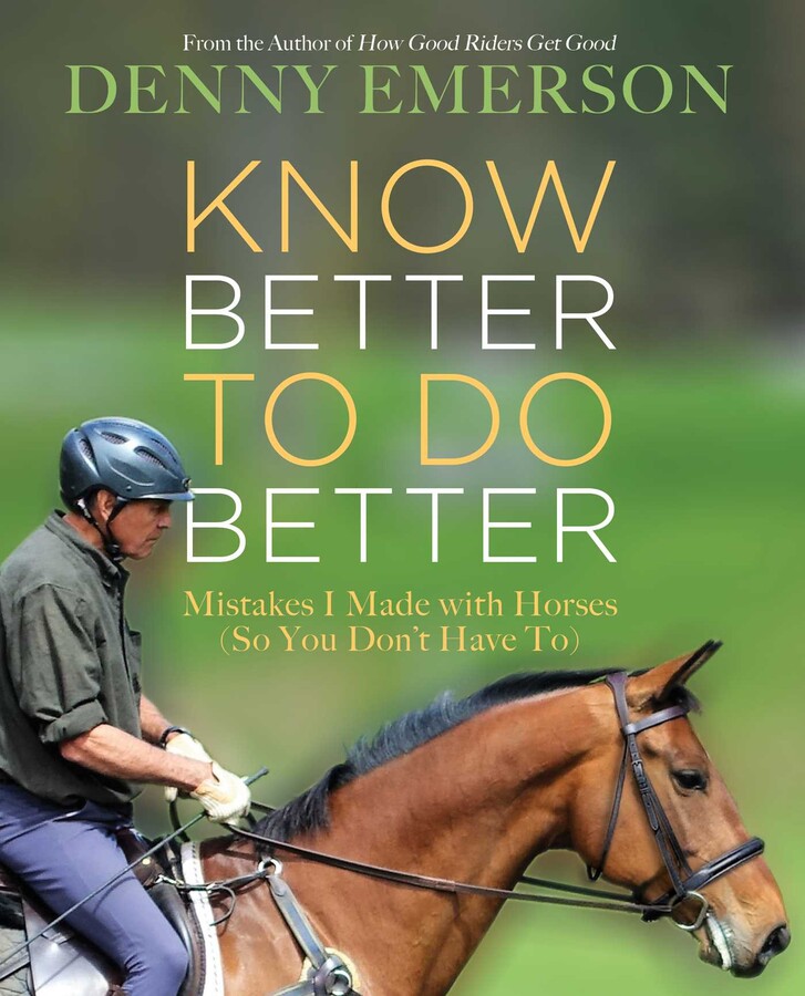 Know Better to Do Better | Book by Denny Emerson | Official Publisher ...