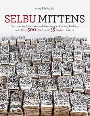 Selbu Mittens | Book by Anne Bardsgard | Official Publisher Page ...