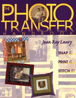 The Photo Transfer Handbook | Book by Jean Ray Laury | Official ...