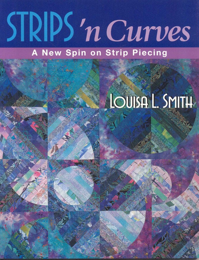 Strips 'n Curves | Book by Louisa L. Smith | Official Publisher Page ...
