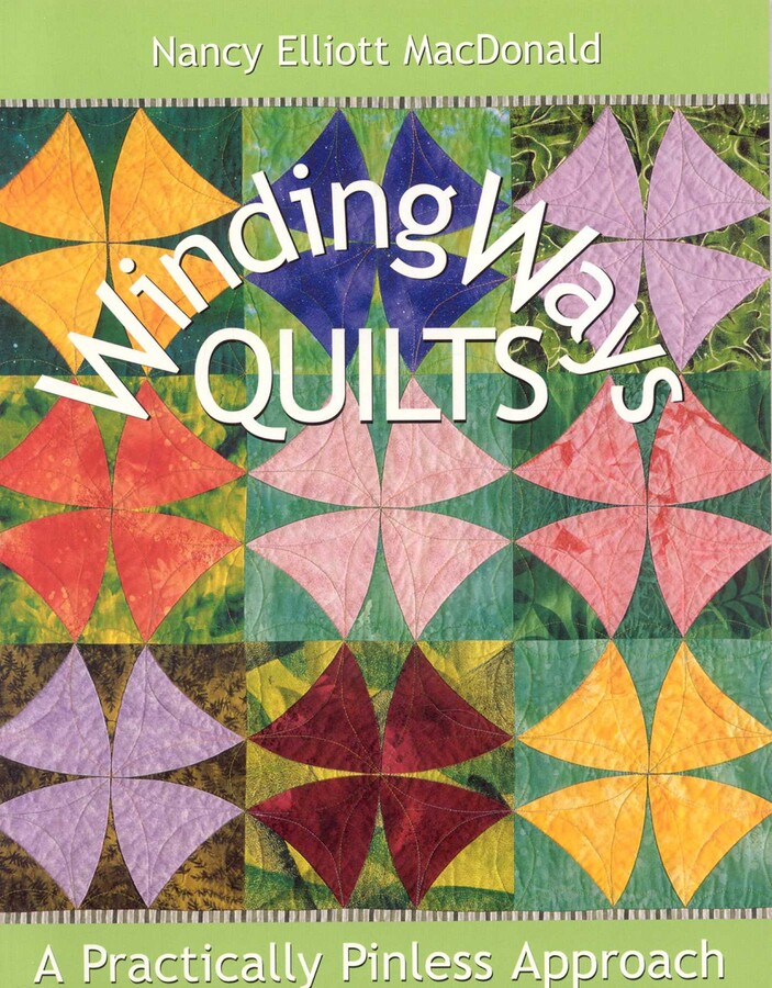 Winding Ways Quilts | Book by Nancy Elliott MacDonald | Official ...