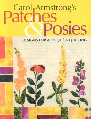 Carol Armstrong's Patches & Posies | Book by Carol Armstrong | Official ...