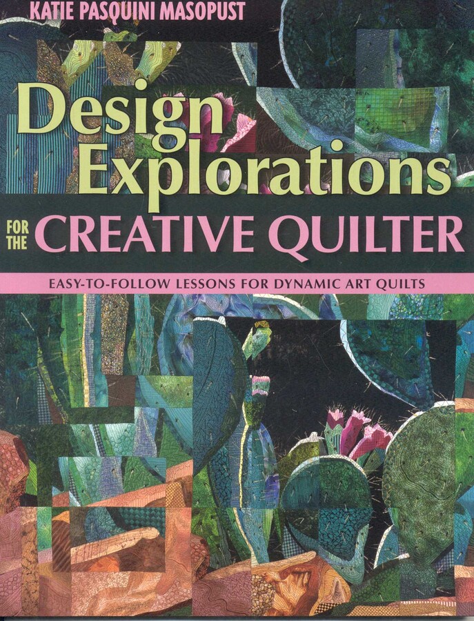 Design Explorations for the Creative Qui | Book by Katie Pasquini Masopust | Official Publisher ...