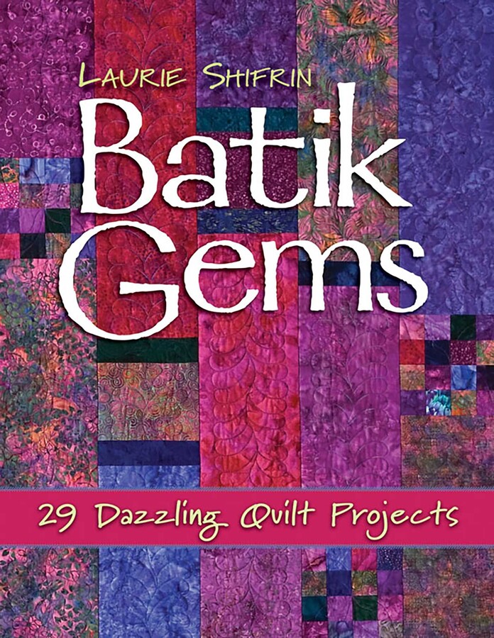 Batik Gems | Book by Laurie Shifrin | Official Publisher Page | Simon ...