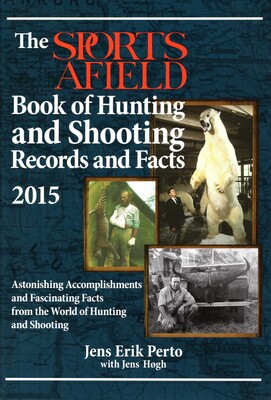 Sports Afield Book Hunting Shooting Records Facts | Book by Jens Perto ...