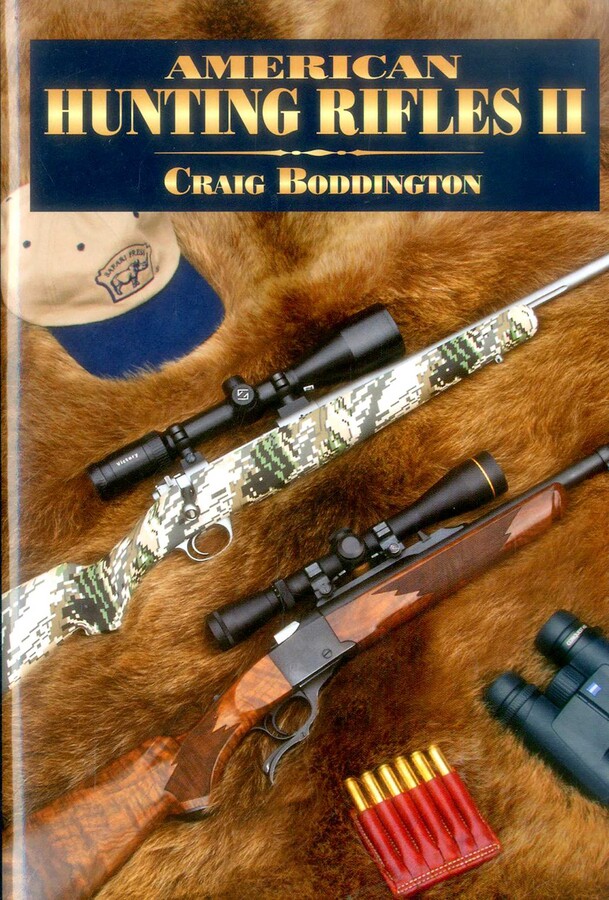 American Hunting Rifles II | Book by Craig Boddington | Official ...