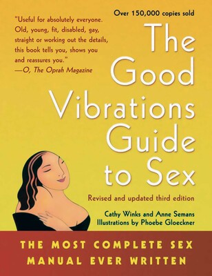 Good Vibrations Guide to Sex eBook by Anne Semans | Official Publisher ...