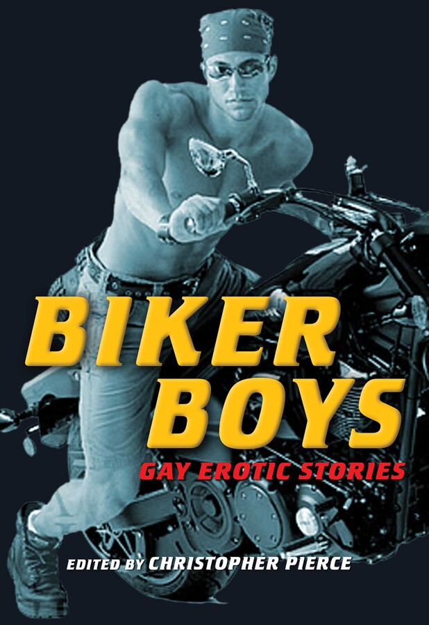 Biker Boys eBook by Christopher Pierce | Official Publisher Page ...