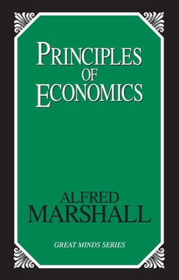 Principles of Economics | Book by Alfred Marshall | Official Publisher ...