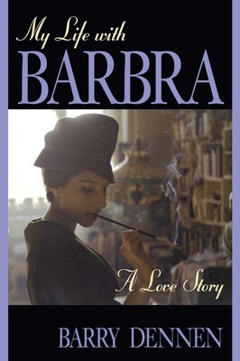 My Life With Barbra | Book by Barry Dennen | Official Publisher Page ...