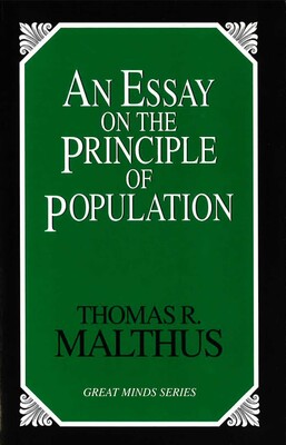 Essay on the Principle of Population | Book by Thomas Robert Malthus ...
