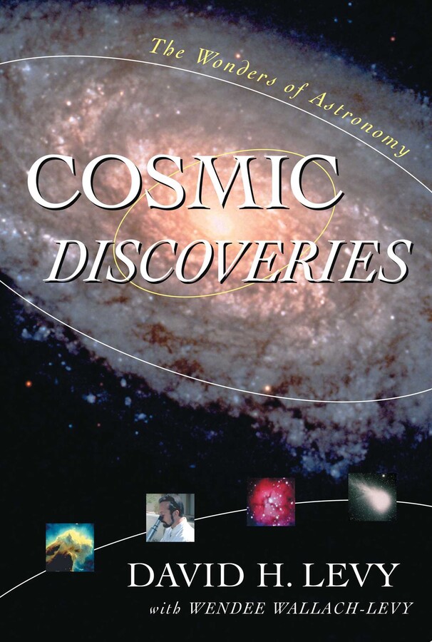 Cosmic Discoveries | Book by David H. Levy, Wendee Wallach Levy ...