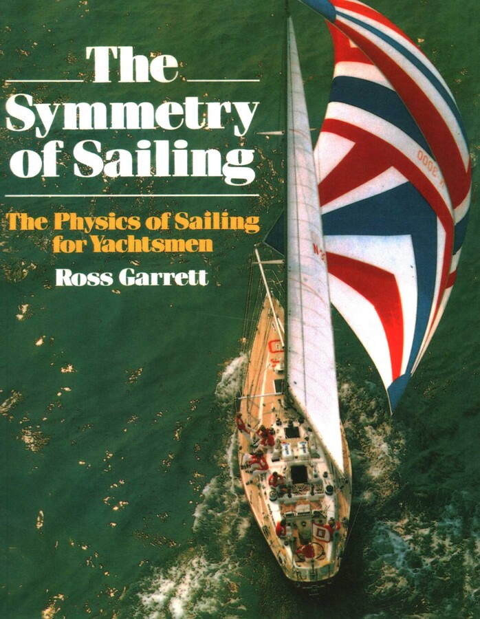 The Symmetry of Sailing | Book by Ross Garrett | Official Publisher ...