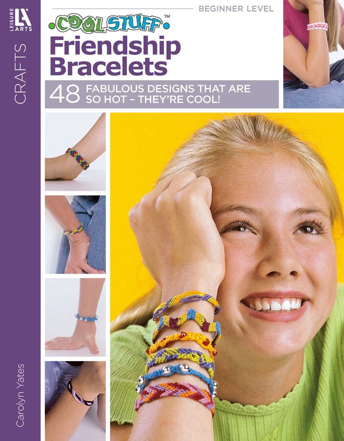 Cool Stuff Friendship Bracelets | Book by Carolyn Yates | Official ...