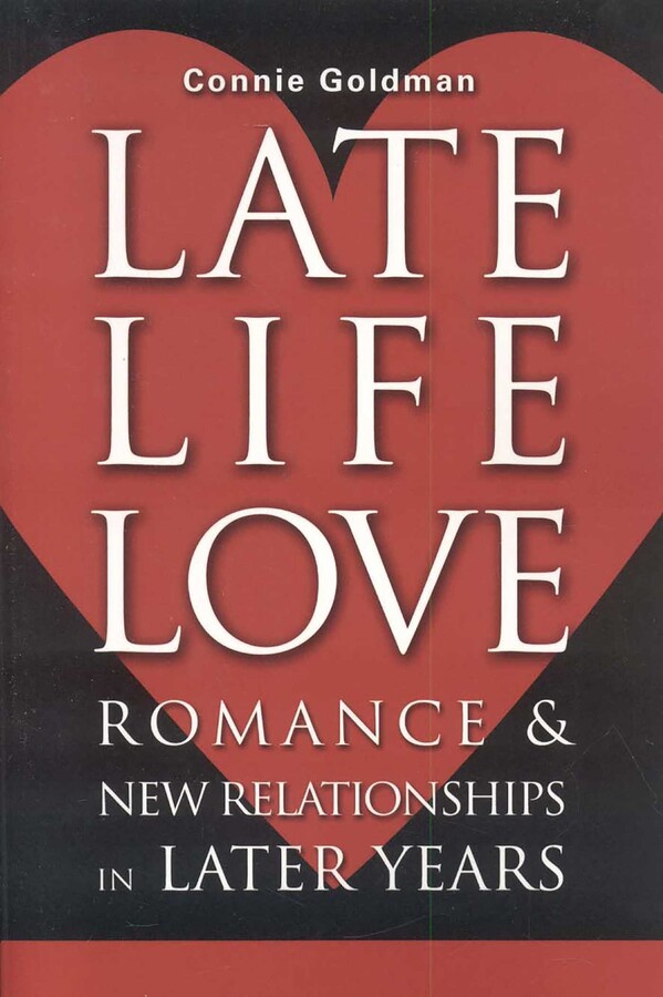 Late-Life Love | Book by Connie Goldman | Official Publisher Page ...