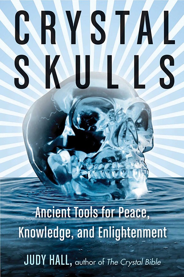 Crystal Skulls | Book by Judy Hall | Official Publisher Page | Simon ...