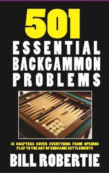 501 Essential Backgammon Problems | Book by Bill Robertie | Official ...