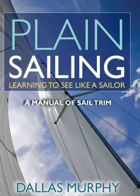 Plain Sailing | Book by Dallas Murphy | Official Publisher Page | Simon & Schuster