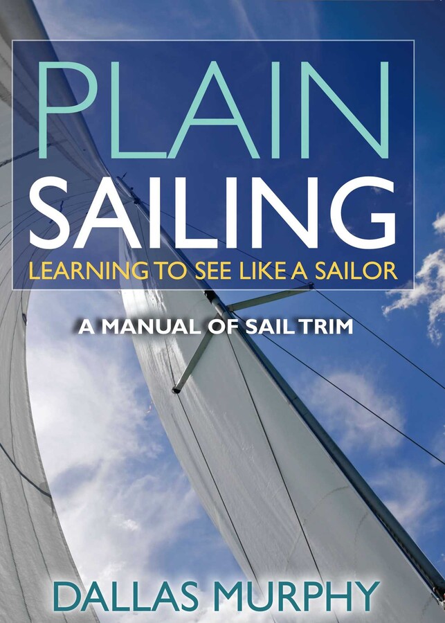 Plain Sailing | Book by Dallas Murphy | Official Publisher Page | Simon & Schuster