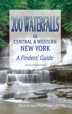 200 Waterfalls in Central and Western New York | Book by Rich and Sue ...