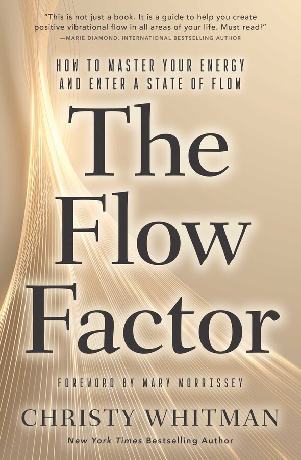 The Flow Factor | Book by Christy Whitman | Official Publisher Page ...