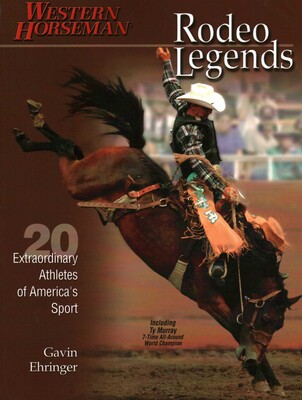Rodeo Legends | Book by Gavin Ehringer | Official Publisher Page ...