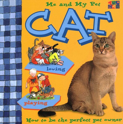 Me and My Pet Cat | Book by Two-Can Editors | Official Publisher Page ...