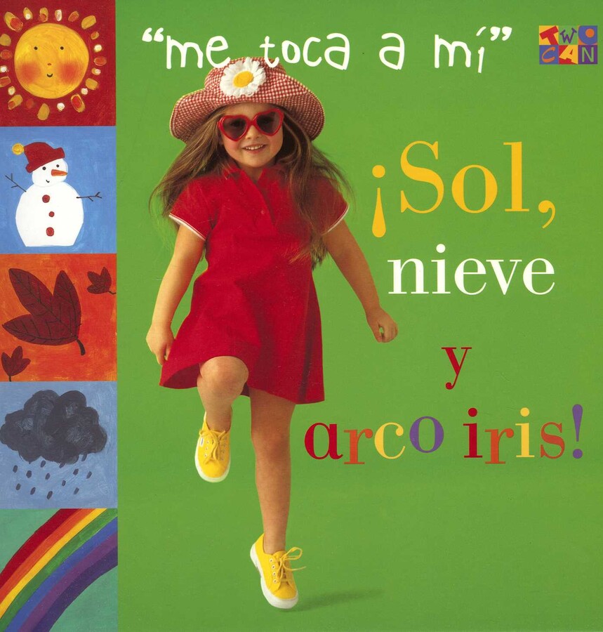 Sol, Nieve Y Arco Iris! | Book by Ivan Bulloch, Dianne James | Official ...
