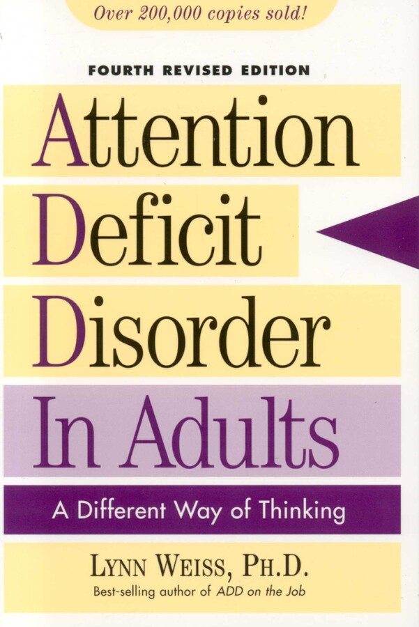 Attention Deficit Disorder in Adults | Book by Lynn Weiss PhD ...