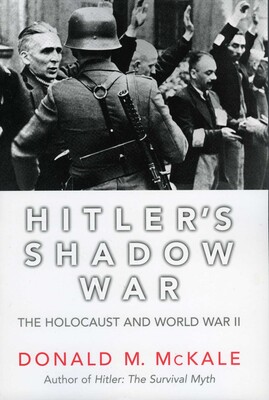 Hitler's Shadow War | Book by Donald M. McKale | Official Publisher ...