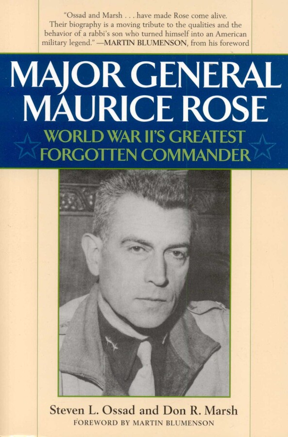 Major General Maurice Rose | Book by Stephen L. Ossad, Don R. Marsh ...