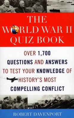 The World War II Quiz Book | Book by Robert Davenport | Official ...