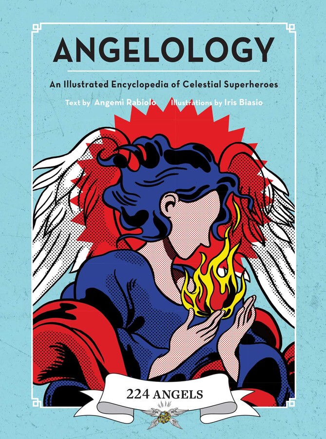 Angelology | Book by Angemi Rabiolo, Iris Biasio | Official Publisher ...