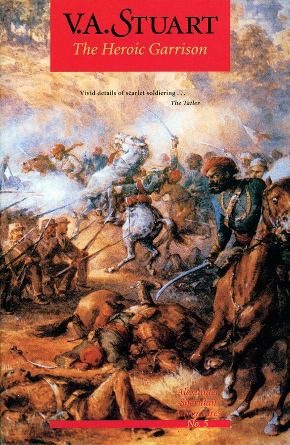 The Heroic Garrison | Book by V. A. Stuart | Official Publisher Page ...
