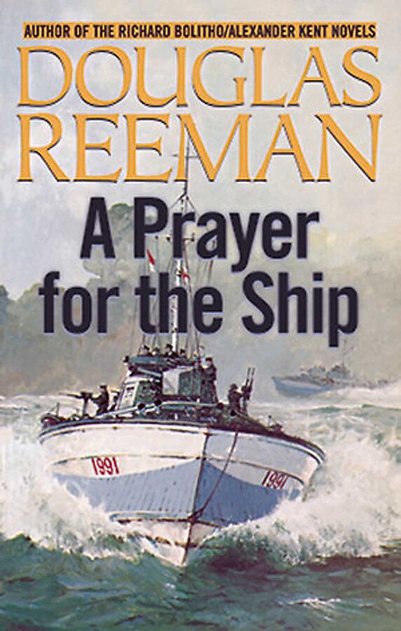 A Prayer for the Ship | Book by Douglas Reeman | Official Publisher ...