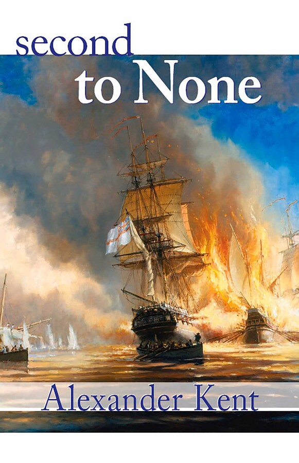 Second to None eBook by Alexander Kent | Official Publisher Page ...