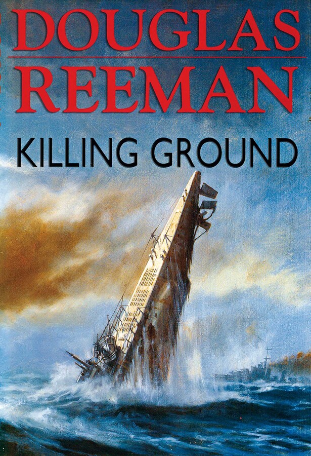 Killing Ground | Book by Douglas Reeman | Official Publisher Page ...