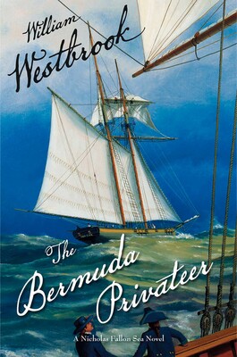 The Bermuda Privateer | Book by William Westbrook | Official Publisher ...