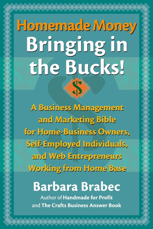 Homemade Money: Bringing in the Bucks | Book by Barbara Brabec ...