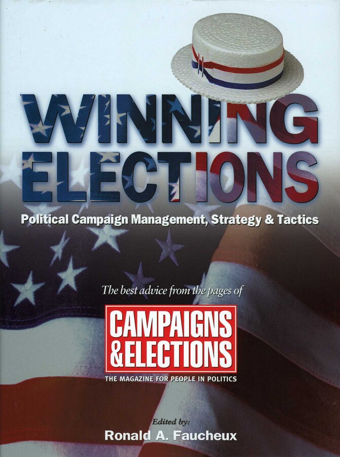 Winning Elections | Book by Ronald A. Faucheux | Official Publisher ...